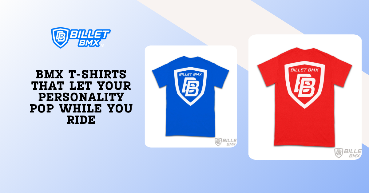 BMX T-Shirts That Pop: Gear Up with Personality – BILLETBMX.COM