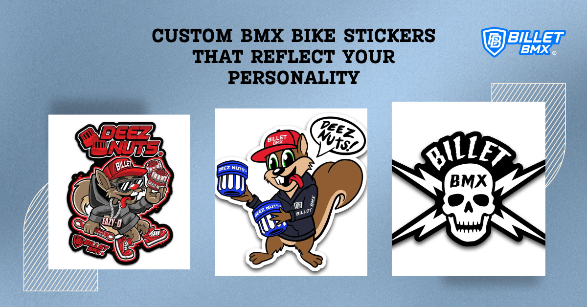 Make Your BMX Truly Yours with Custom Bike Stickers – BILLETBMX.COM