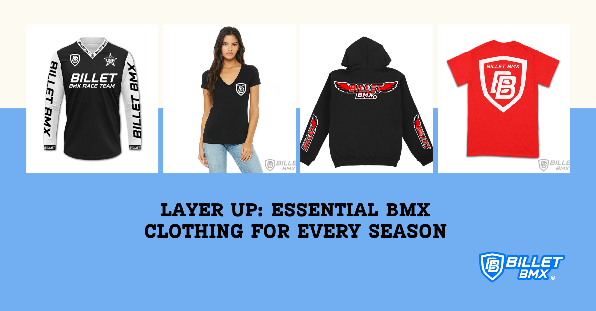 BMX Clothing Guide: What to Wear in Every Season – BILLETBMX.COM