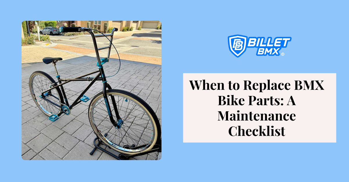 BMX Bike Parts Replacement Guide for Riders – BILLETBMX.COM